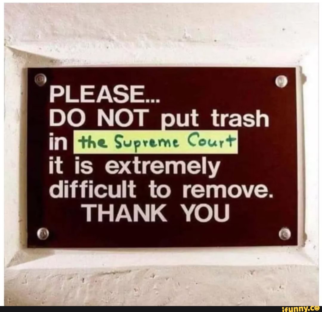 Memes in a post - PLEASE... DO NOT put trash in Suprame it is extremely ...