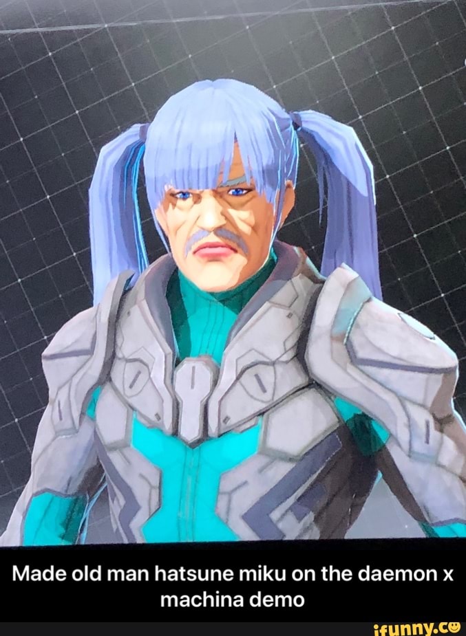 Made old man hatsune miku on the daemon x machina demo - Made old man ...