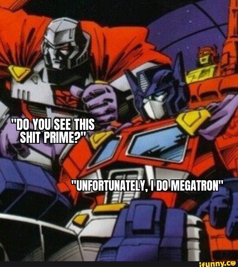 Optimusprime memes. Best Collection of funny Optimusprime pictures on ...