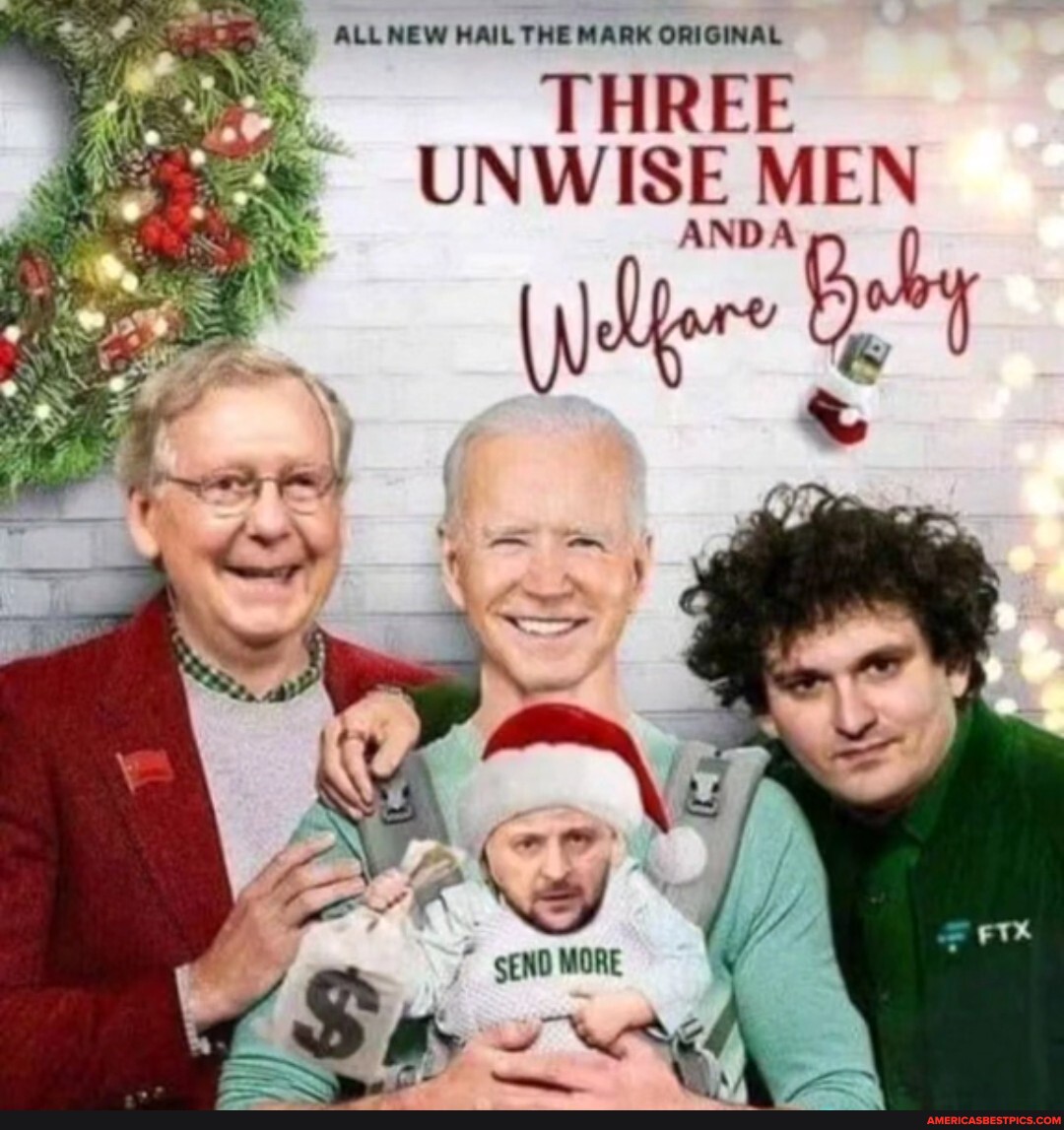 Oe ALL NEW HAIL THE MARK ORIGINAL THREE UNWISE MEN MORE - America’s ...