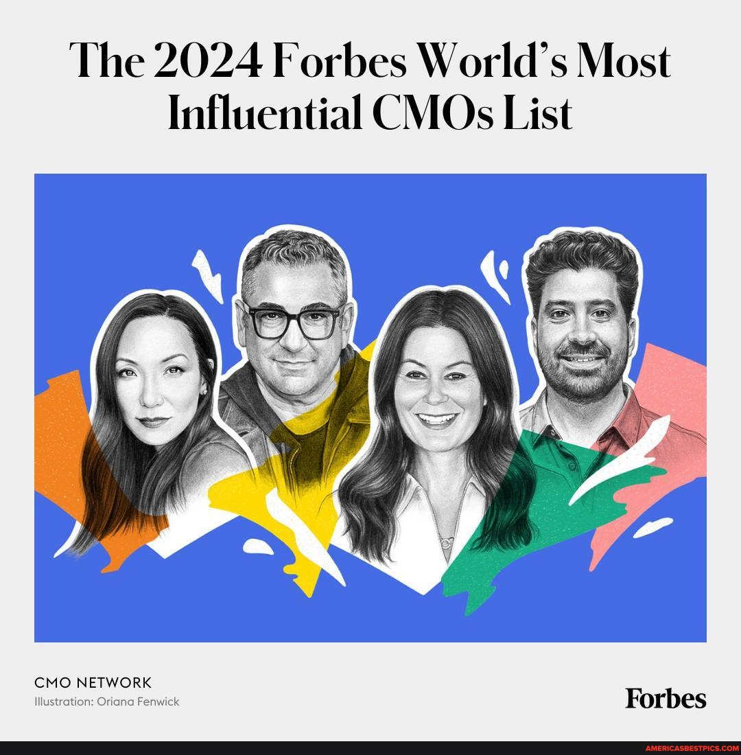 Now announcing: The 2024 Forbes World’s #MostInfluentialCMOS List The ...