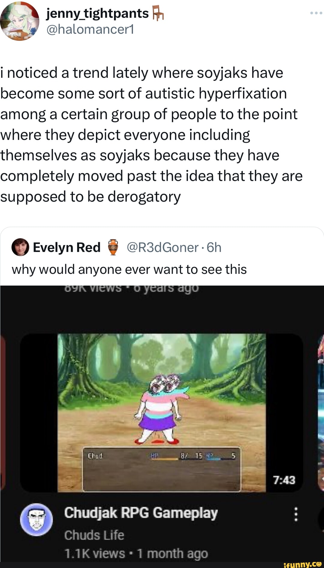 Jenny tightpants noticed a trend lately where soyjaks have become some ...