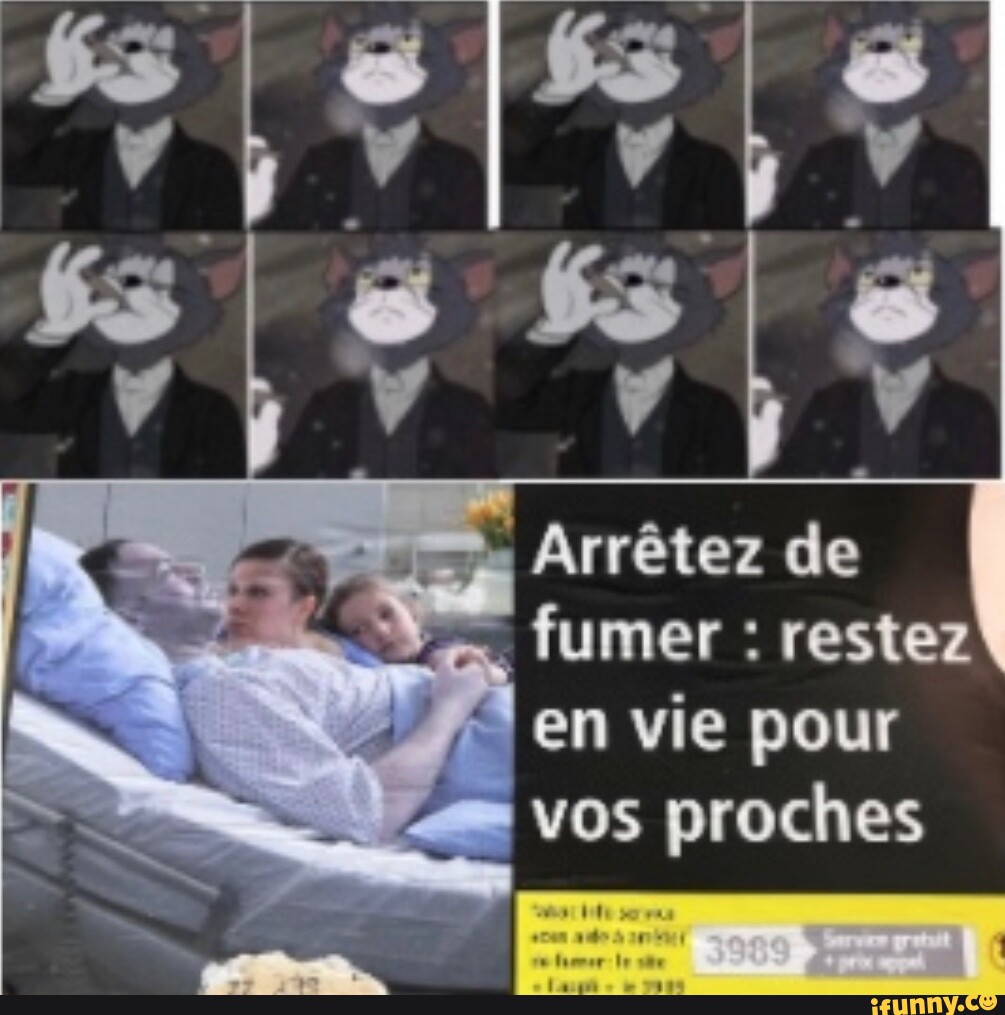 Arretez de fumer : Tester en vie pour Vos proches - iFunny