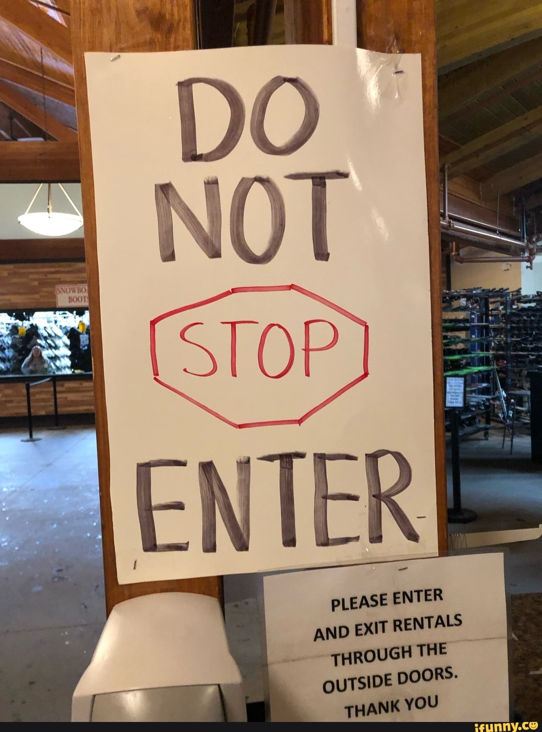 NOT STOP ENTER PLEASE ENTER AND EXIT RENTALS THROUGH THE QUTSIDE YOU ...