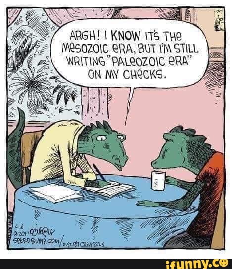 ARGH! KNOW THe MESOZOIC RA, BUT STILL WRITING "PALEOZOIC ERA' ON MY ...