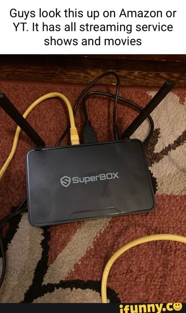 Superbox memes. Best Collection of funny Superbox pictures on iFunny