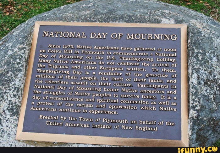 NATIONAL DAY OF MOURNING Since 1970, Native Americans have gathered at ...