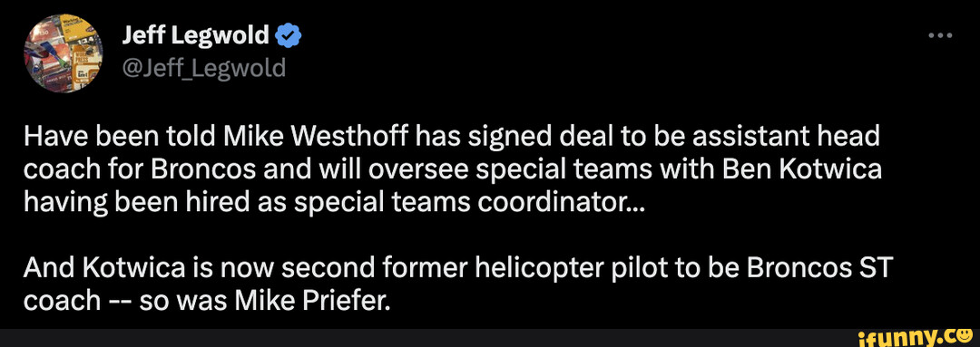 Jett Legwold @left Legwold Have been told Mike Westhoff has signed deal ...