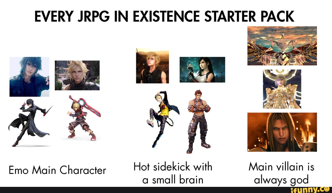 EVERY JRPG IN EXISTENCE STARTER PACK Emo Main Character Hot sidekick ...