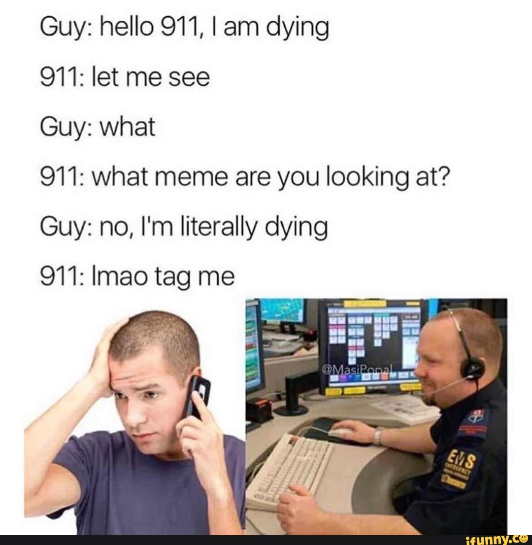 911dispatcher memes. Best Collection of funny 911dispatcher pictures on ...