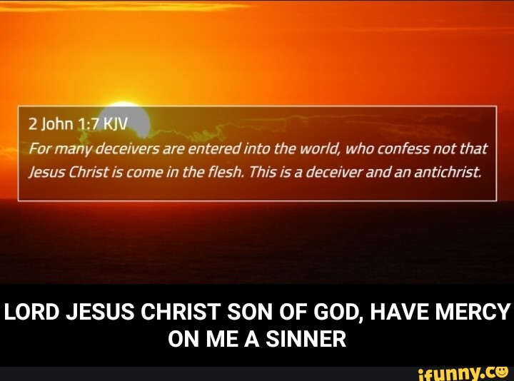 2 John For many deceivers are entered into the world, who confess not ...