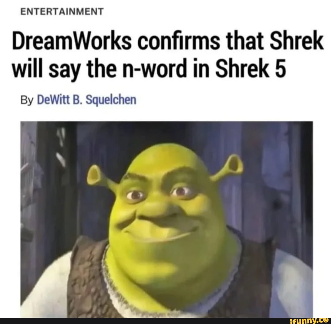 DreamWorks confirms that Shrek will say the n-word in Shrek 5 ...
