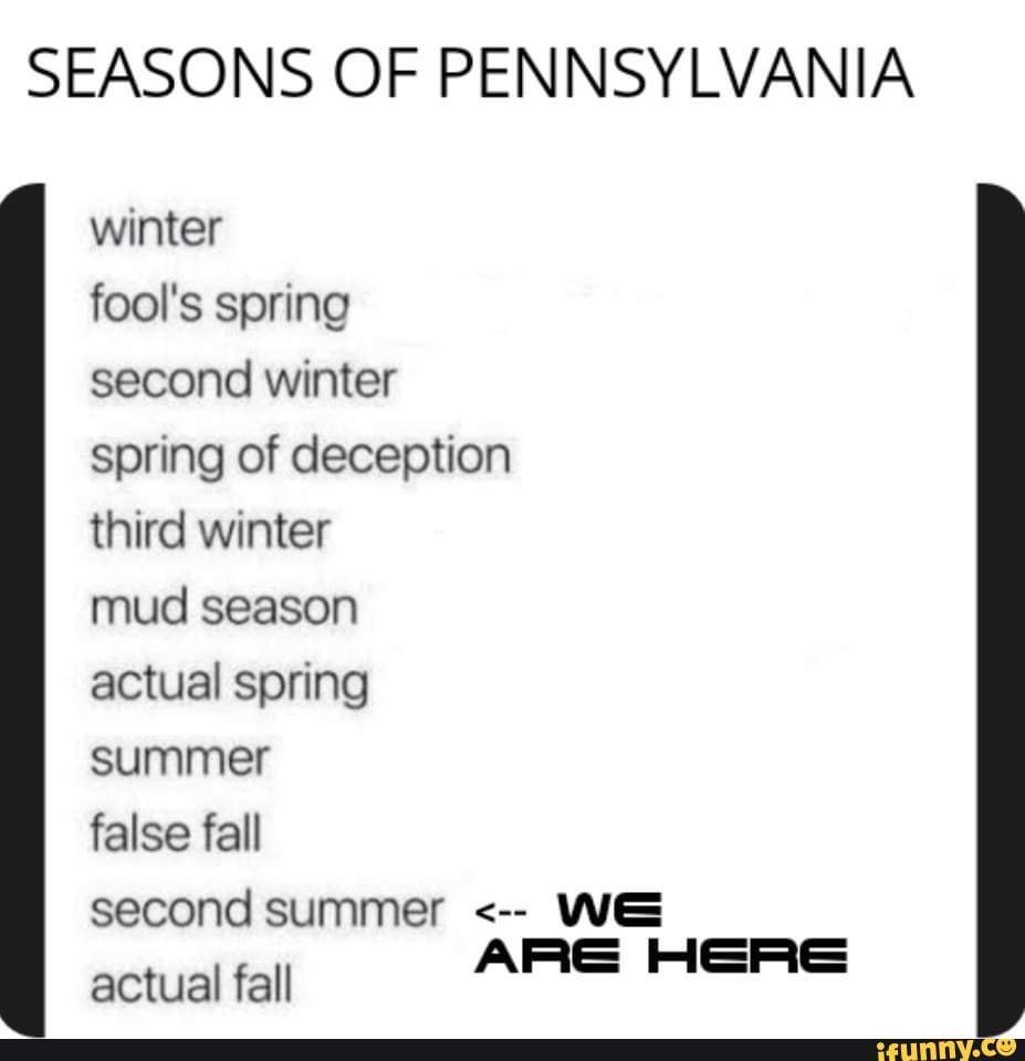 SEASONS OF PENNSYLVANIA winter fool's spring second winter spring of ...
