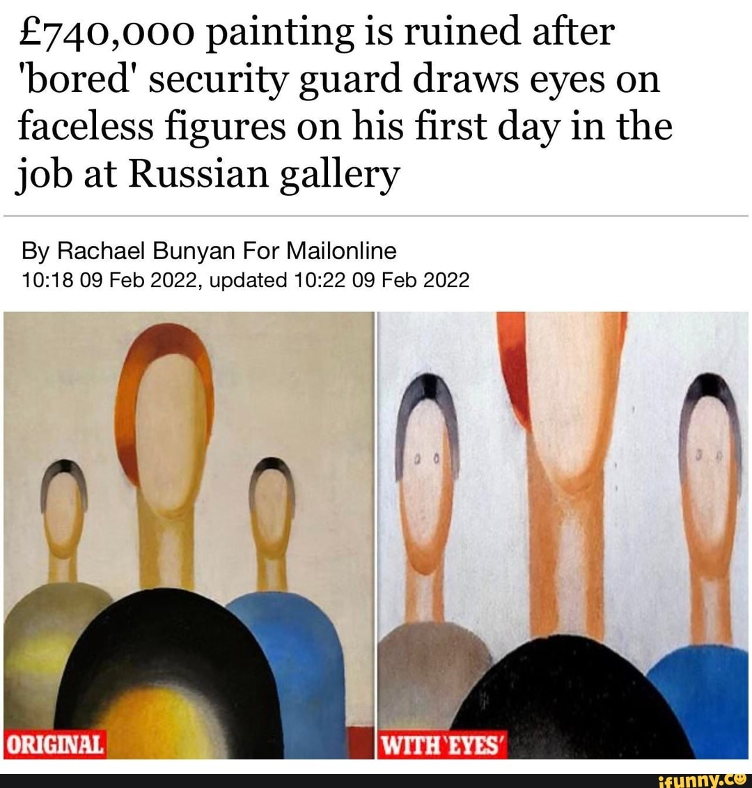 Painting is ruined after 'bored' security guard draws eyes on faceless ...