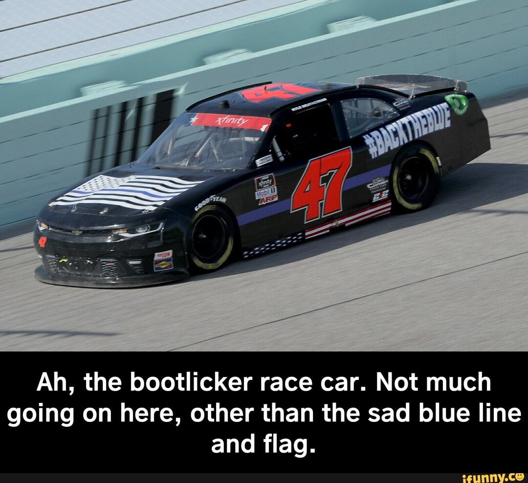 Ah, the bootlicker race car. Not much going on here, other than the sad ...