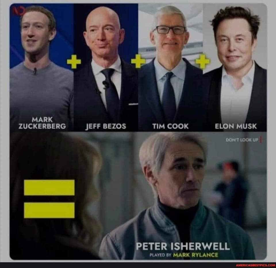 MARK ZUCKERBERG JEFF BEZOS TIM COOK ELON MUSK ONT LOOK UF PETER ...