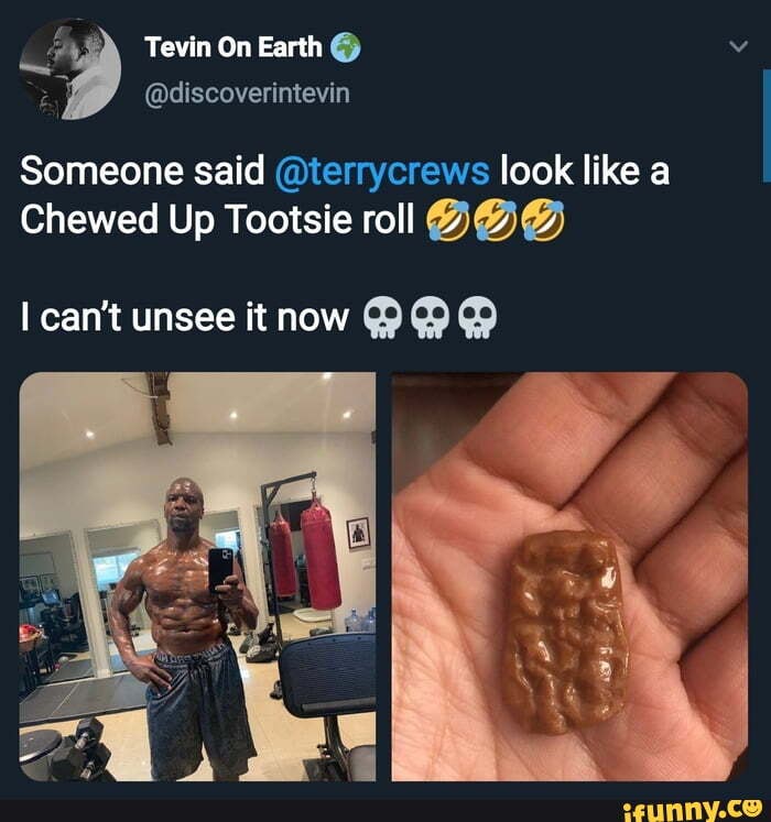 Someone said @terrycrews look like a Chewed Up Tootsie roll PAD - iFunny