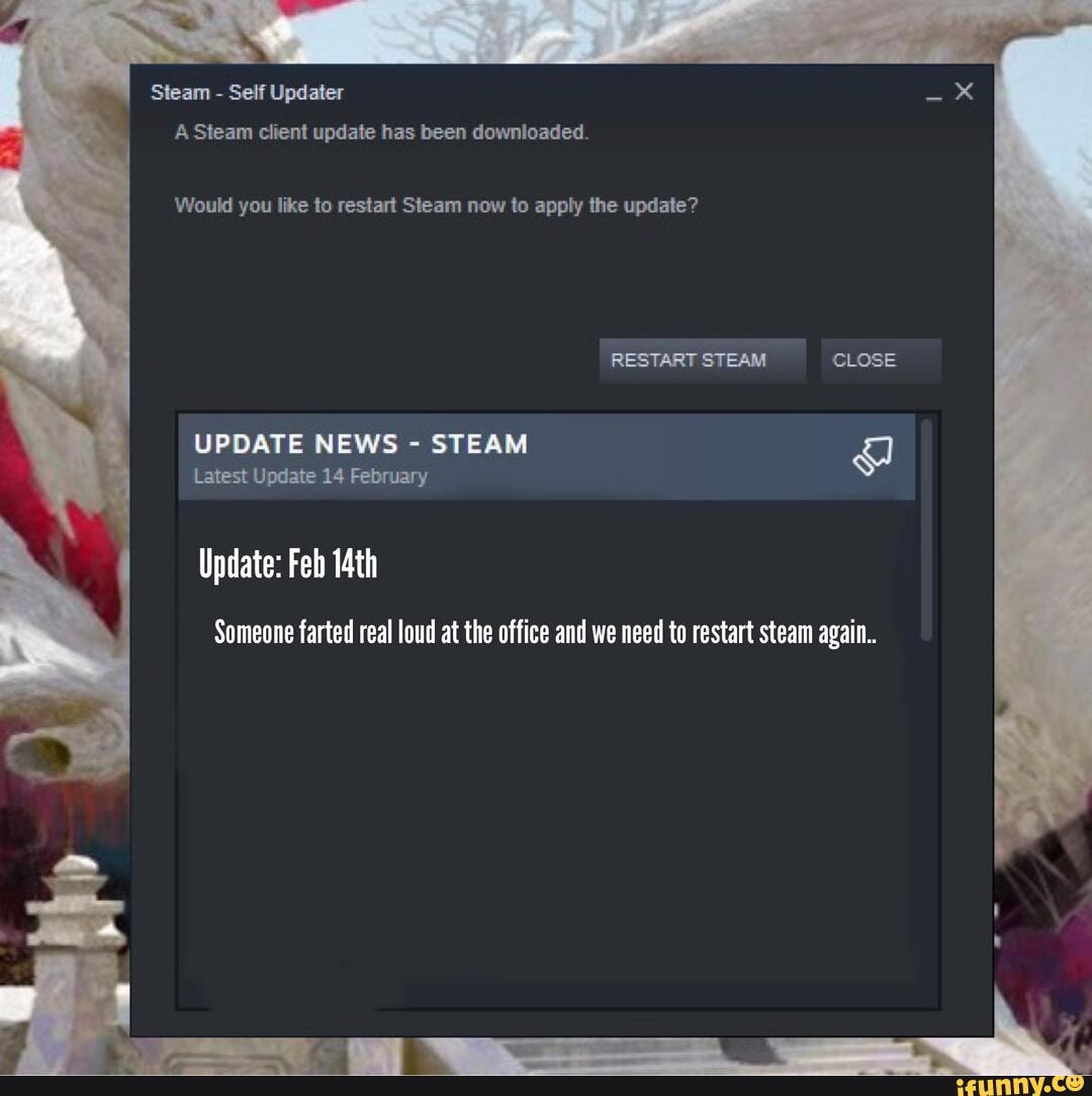 Steam - Self Updater A Steam client update has been downloaded. Would ...