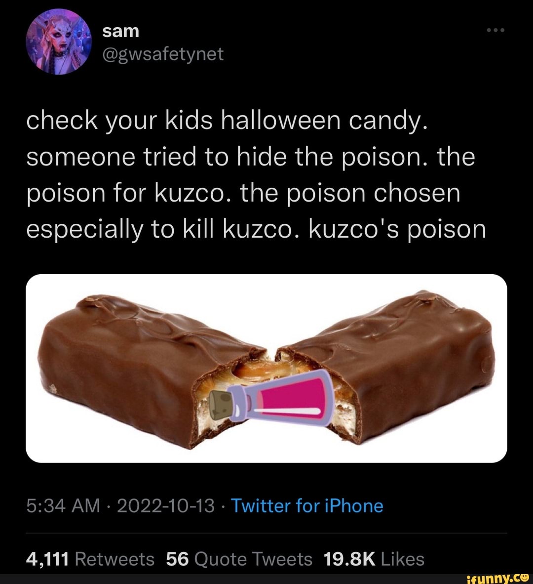 Sam Pi J check your kids halloween candy. someone tried to hide the poison. the poison for kuzco ...