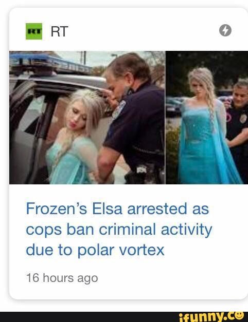 Frozen's Elsa arrested as cops ban criminal activity due to polar ...