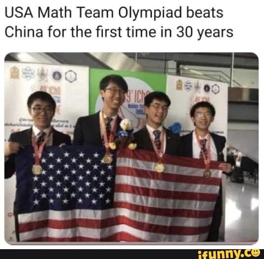 USA Math Team Olympiad beats China for the first time in 30 years - iFunny