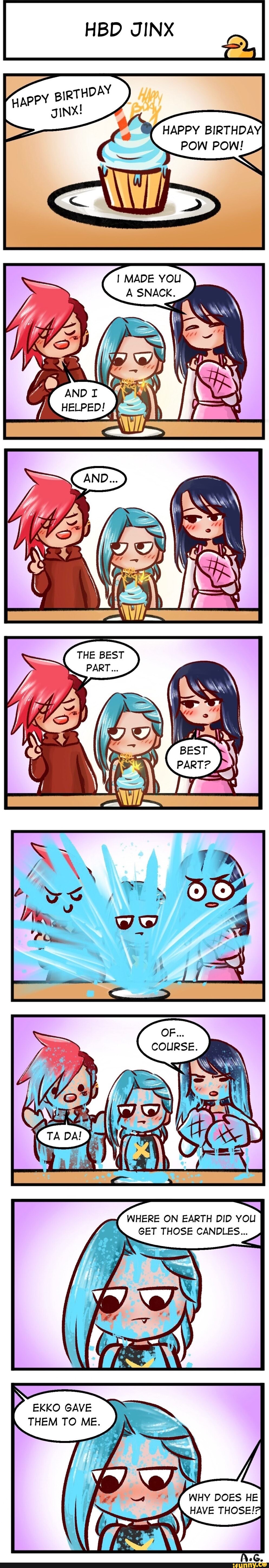 HBD JINX HAPPY BIRTHDAY POW POW! I MADE YOU SNACK. BIRTHDAY SS OP ...