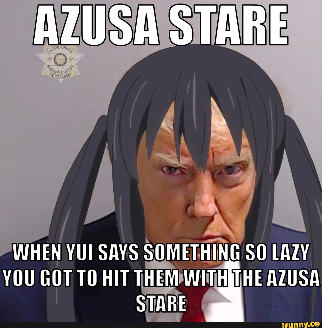 Azusa memes. Best Collection of funny Azusa pictures on iFunny