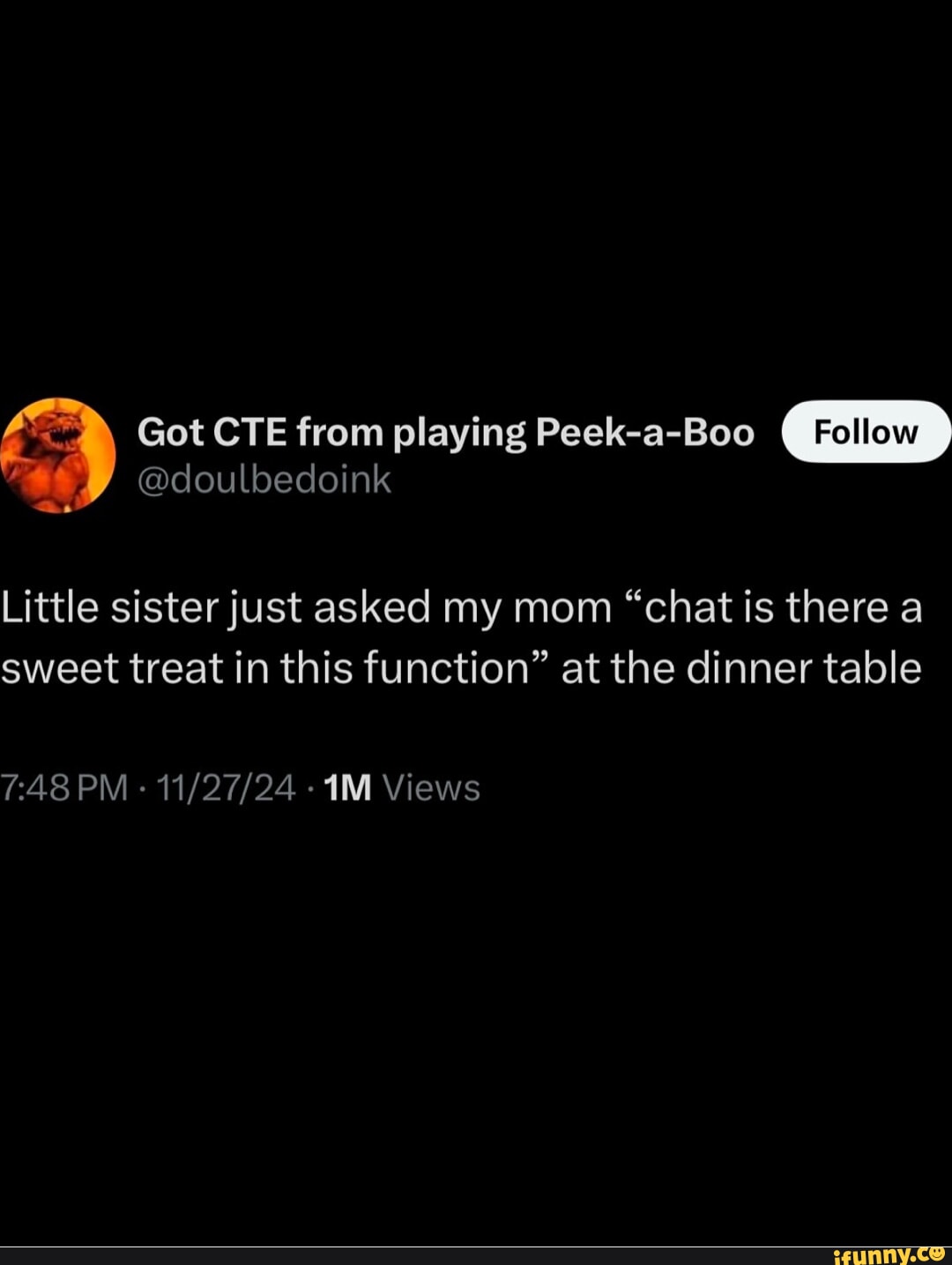 Got CTE from playing Peek-a-Boo @doulbedoink Little sister just asked ...