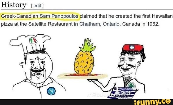 History [edit} Greek-Canadian Sam Panopoulos claimed that he created ...