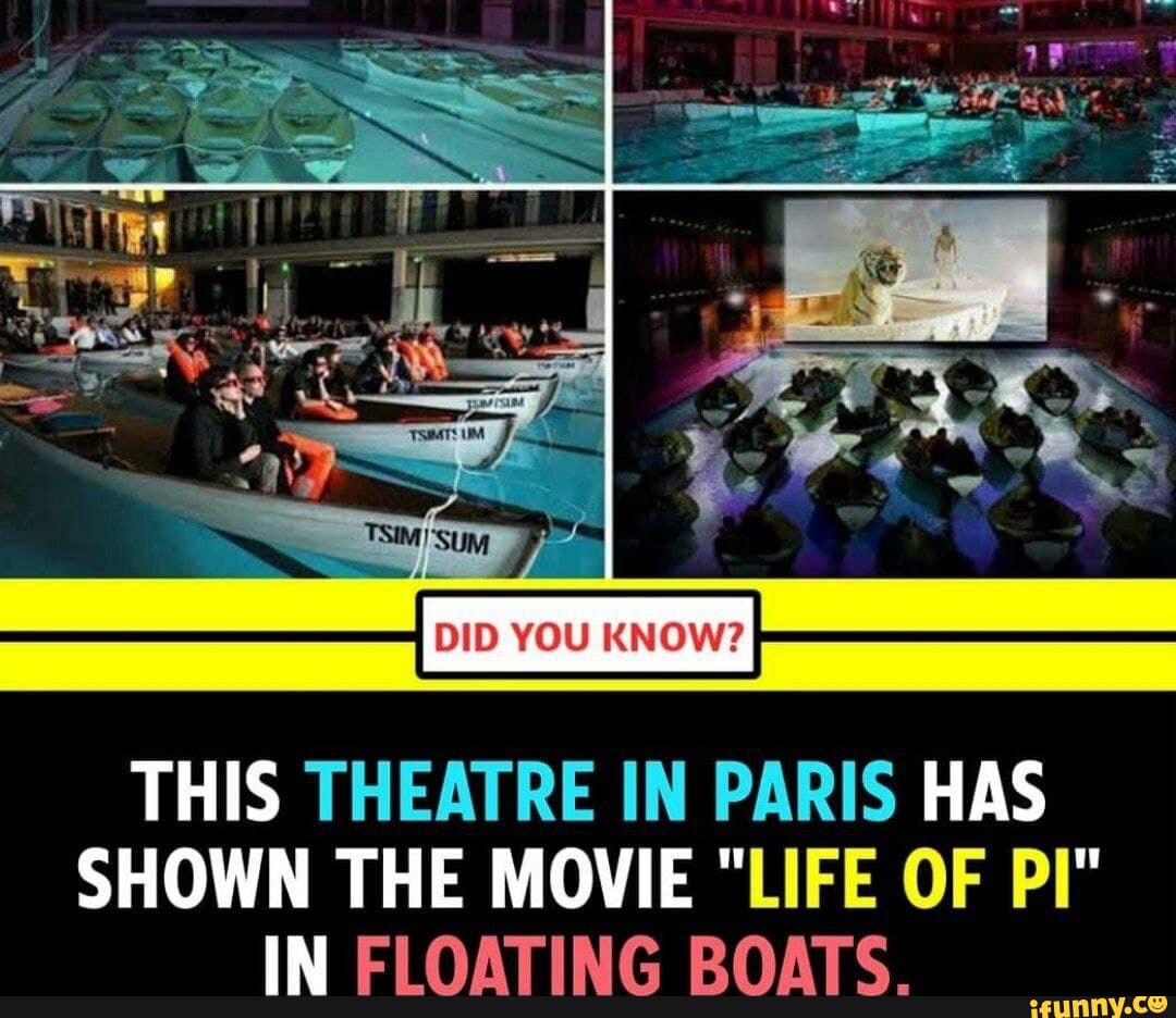 SZ DID YOU KNOW? THIS THEATRE IN PARIS HAS SHOWN THE MOVIE "LIFE OF PI ...