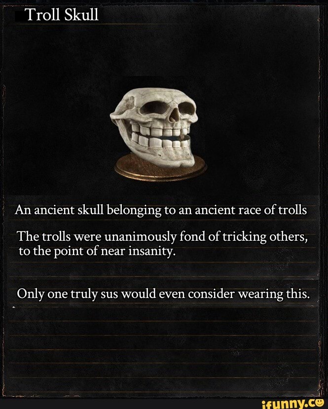 Troll Skull An ancient skull belonging to an ancient race of trolls The ...