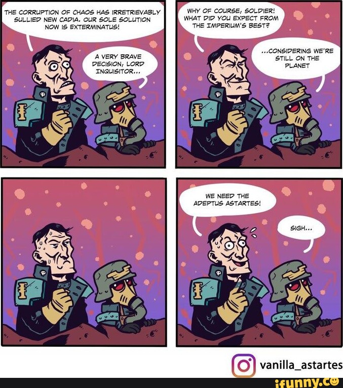 Exterminatus memes. Best Collection of funny Exterminatus pictures on ...