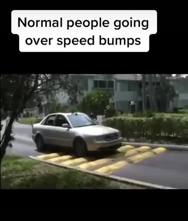 Lowered Car Speed Bump Meme