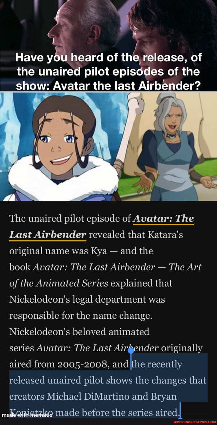 Va ls Have you heard of the release, of the unaired pilot episodes of ...