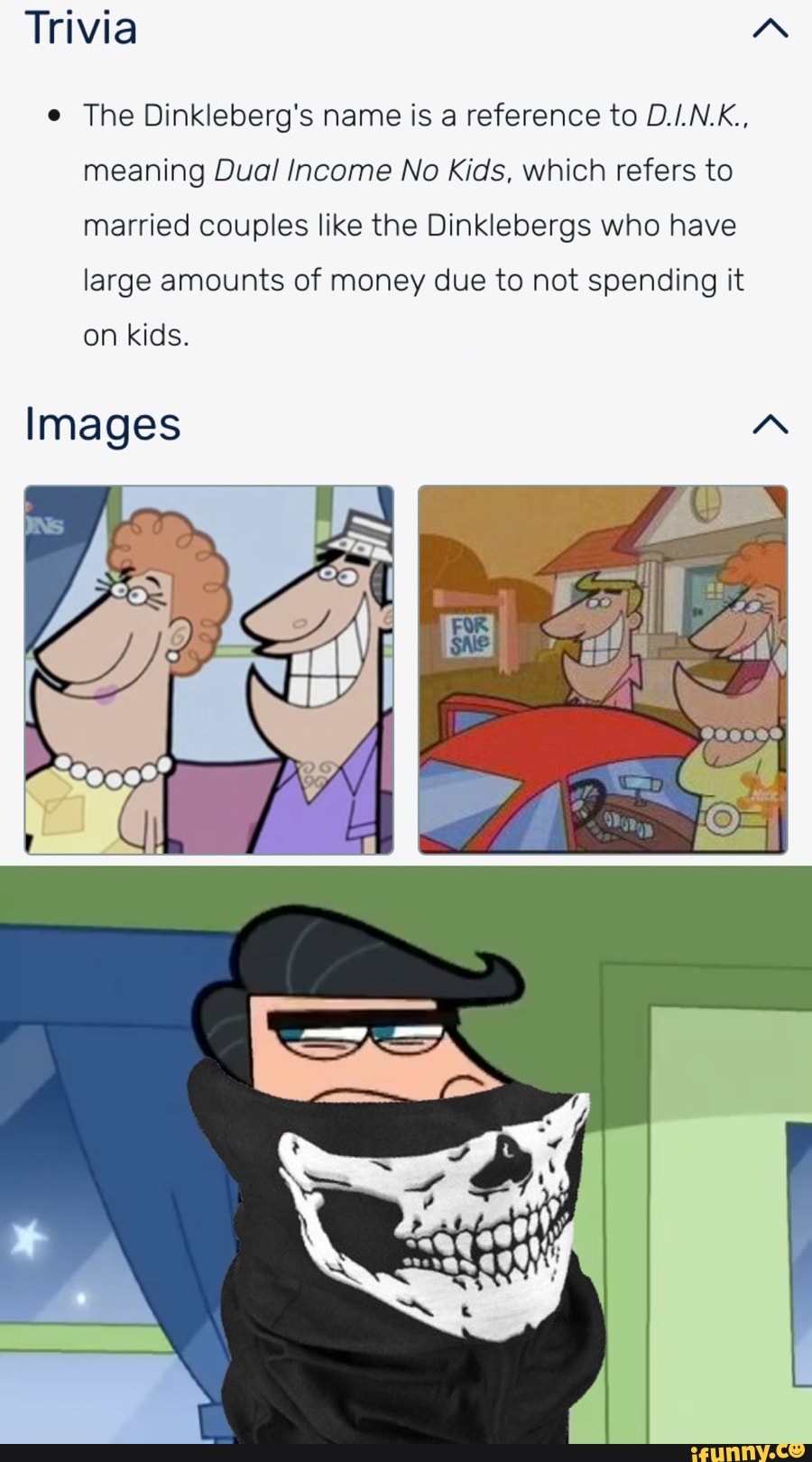 º The Dinkleberg's name is a reference to D./.N.K., meaning Dual Income ...