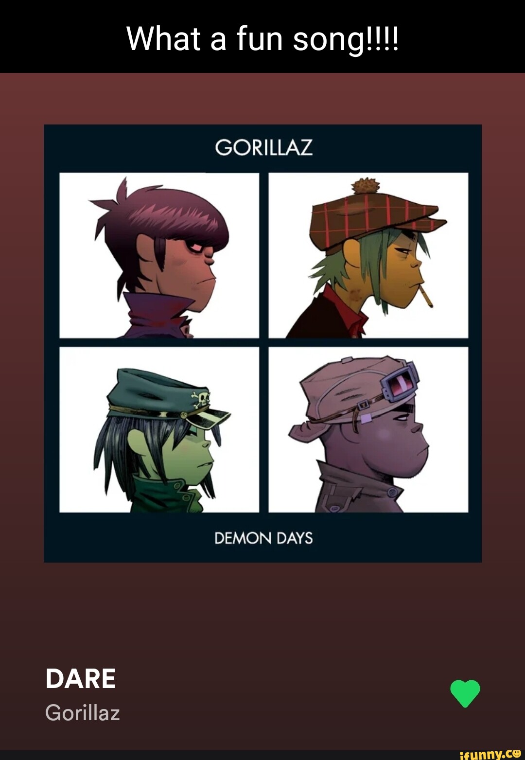 What a fun song!!! GORILLAZ DEMON DAYS DARE Gorillaz - iFunny