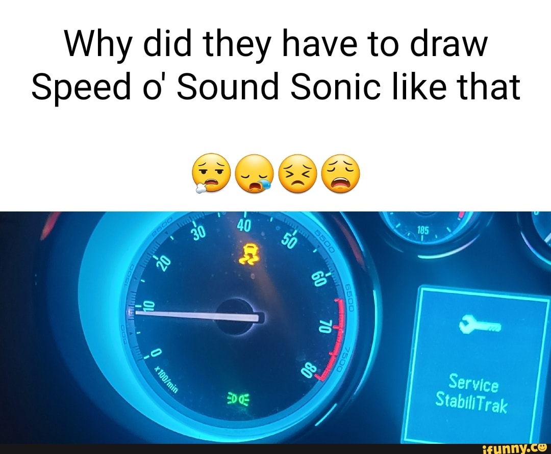 Why did they have to draw Speed Sound Sonic like that Service Trae - iFunny