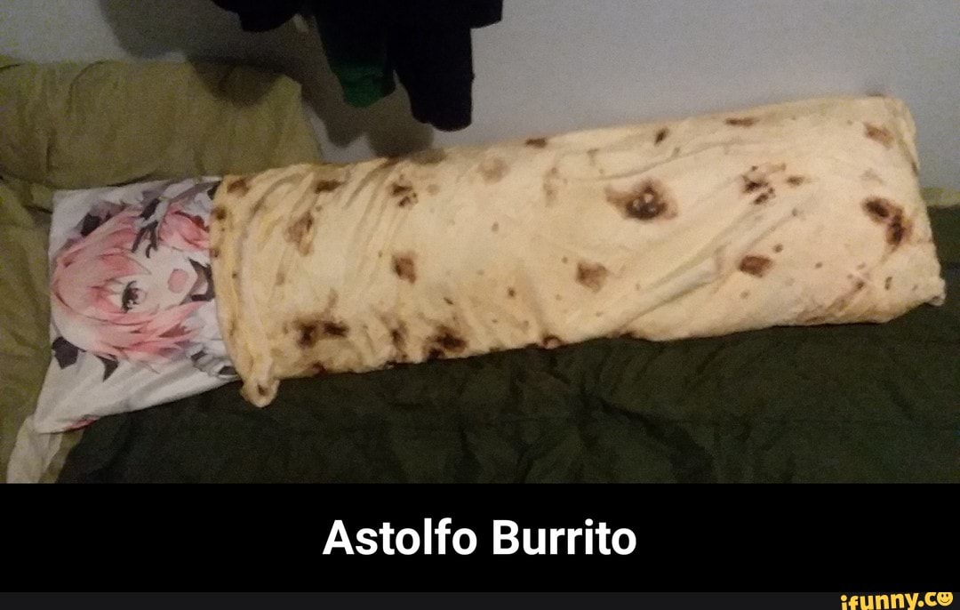 Astolfo Burrito - Astolfo Burrito - iFunny