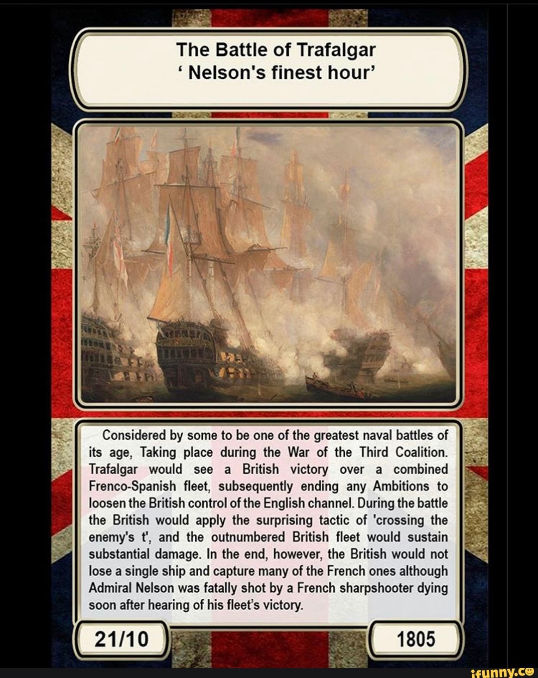 The Battle of Trafalgar 'Nelson's finest hour' Considered by some to be ...
