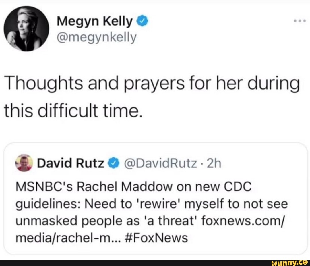 Megyn Kelly avnke Thoughts and prayers for her during this difficult ...