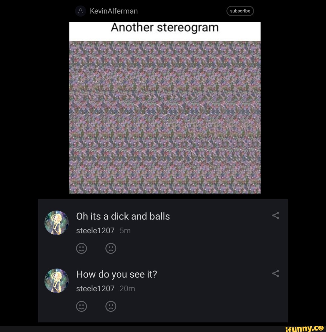 Stereogram memes. Best Collection of funny Stereogram pictures on iFunny