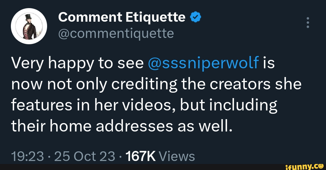 Sssniperrule - Comment Etiquette @commentiquette Very happy to see ...