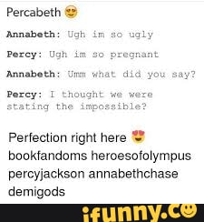Percy J meme - Percy J meme Percabeth Annabeth: Ugh Percy: Ugh im ...