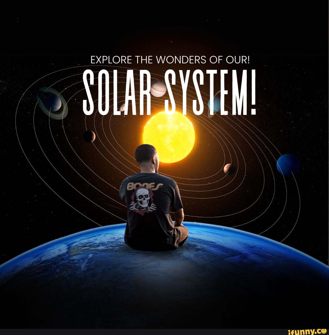 Solarsystem memes. Best Collection of funny Solarsystem pictures on iFunny