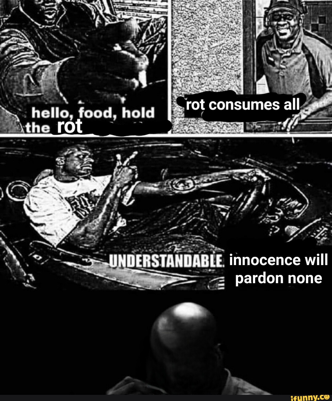 Consumes rot consumes all hello, food, hold t, PR J (INBERSTANDABLE ...