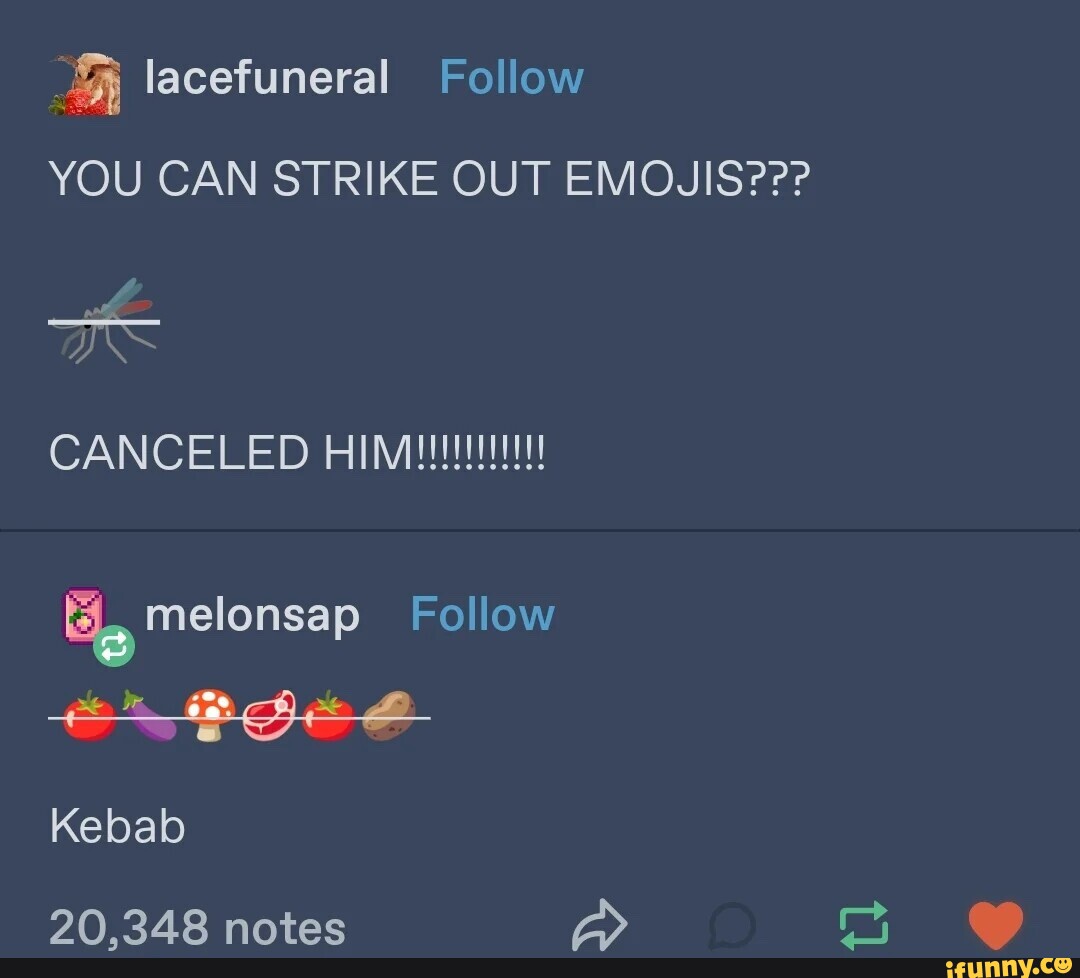 YOU CAN STRIKE OUT EMOJIS??? lacefuneral Follow CANCELED melonsap ...