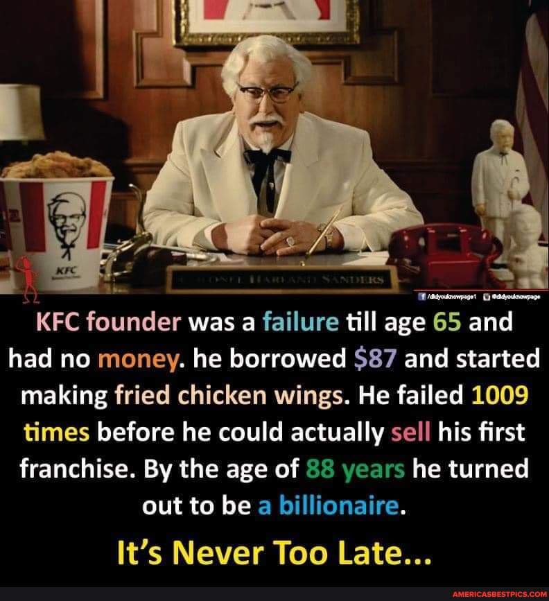 SS KFC founder was a failure till age 65 and had no money. he borrowed ...