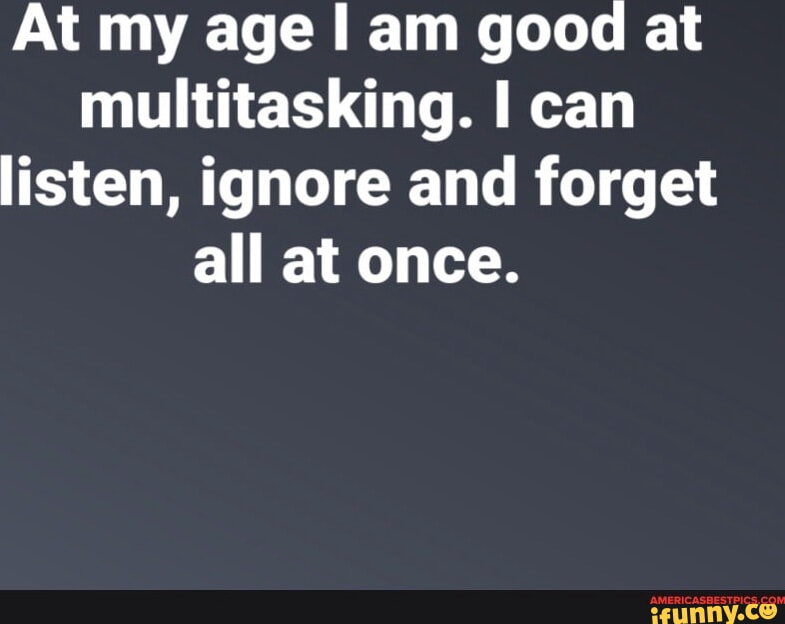 Multitasking memes. Best Collection of funny Multitasking pictures on ...