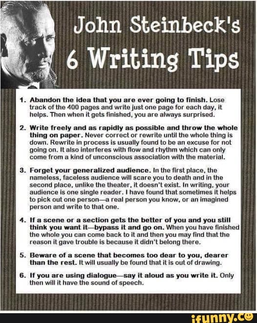 John Steinbeck's 6 Writing Tips Abandon the idea that you are ever ...