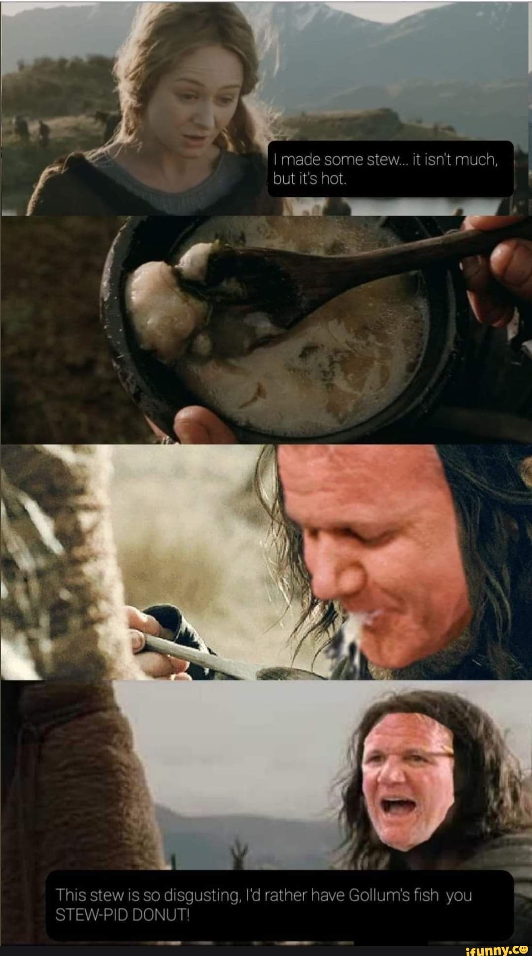 I made some stew... it isn't much, but it's hot. ad AC This stew is so ...